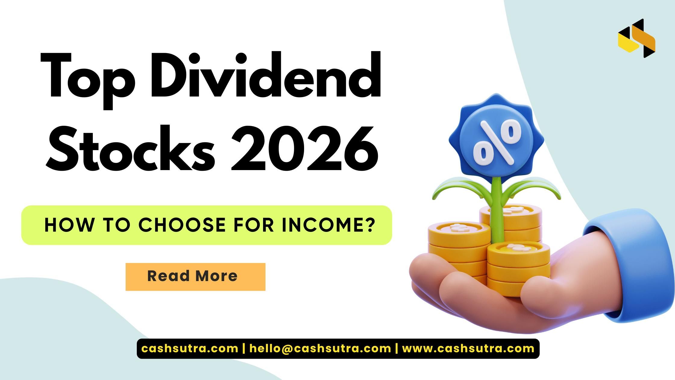 Top Dividend Stocks 2026: How to Choose for Income